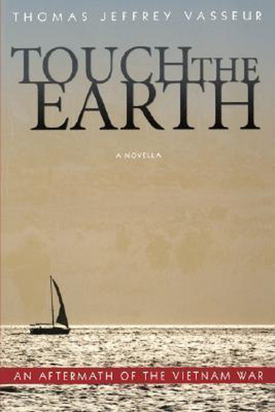 Touch the Earth, Thomas Jeffrey Vasseur | 9780865549883 | Boeken | bol.com