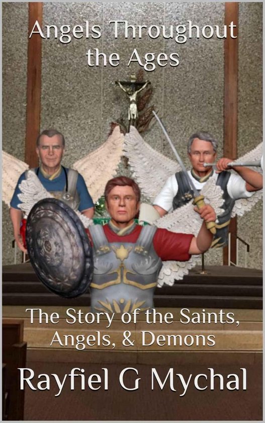 Angels Throughout the Ages (ebook), Rayfiel G Mychal | 1230002415857 ...