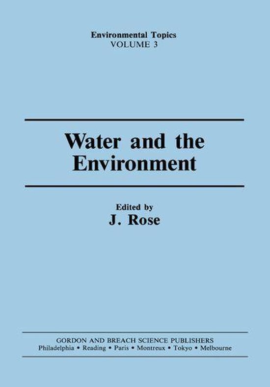 Water & the Environment (ebook), Rose | 9781135241094 | Boeken | bol.com