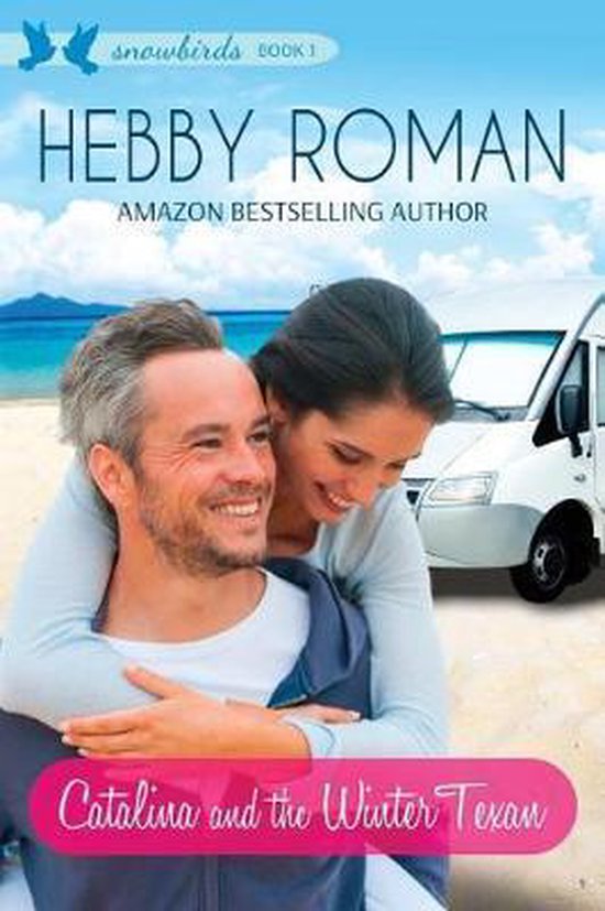 Catalina and the Winter Texan, Hebby Roman | 9781518765827 | Boeken ...