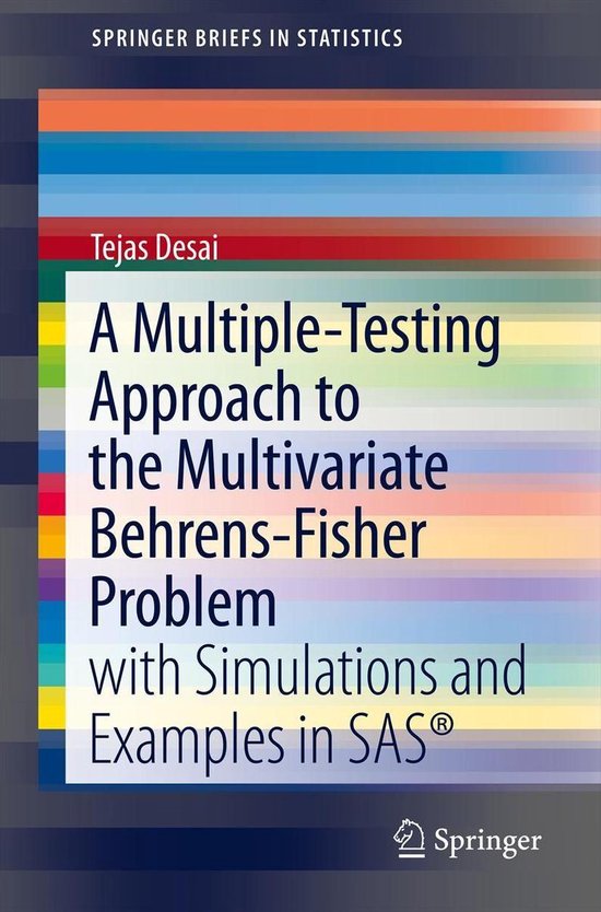 SpringerBriefs in Statistics - A Multiple-Testing Approach to the ...