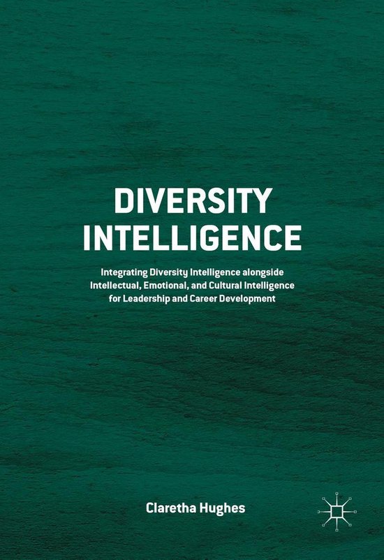 Diversity Intelligence (ebook), Claretha Hughes | 9781137526830 | Boeken | bol.com