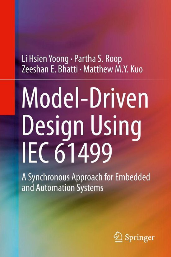 Model-Driven Design Using IEC 61499 (ebook), Li Hsien Yoong | 9783319105215 | Boeken | bol.com