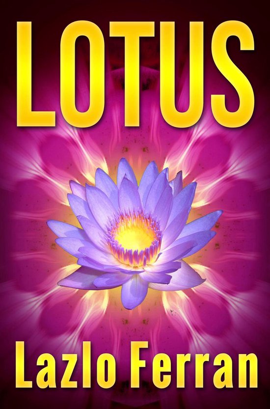 Lotus (ebook), Lazlo Ferran | 9781311705662 | Boeken | bol.com