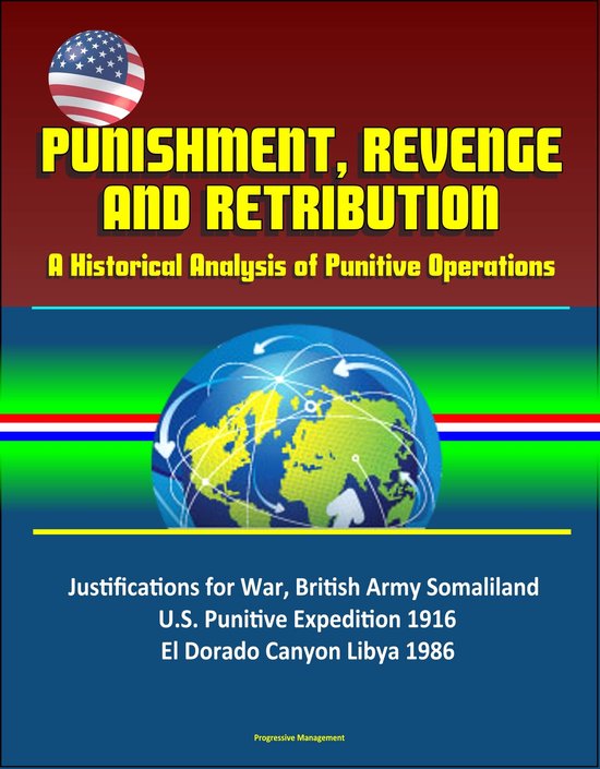 Punishment, Revenge, and Retribution: A Historical Analysis of Punitive ...