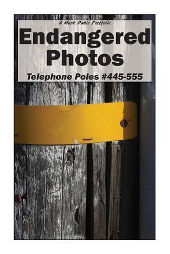 Endangered Photos, Mark Dahle | 9781946112064 | Boeken | bol