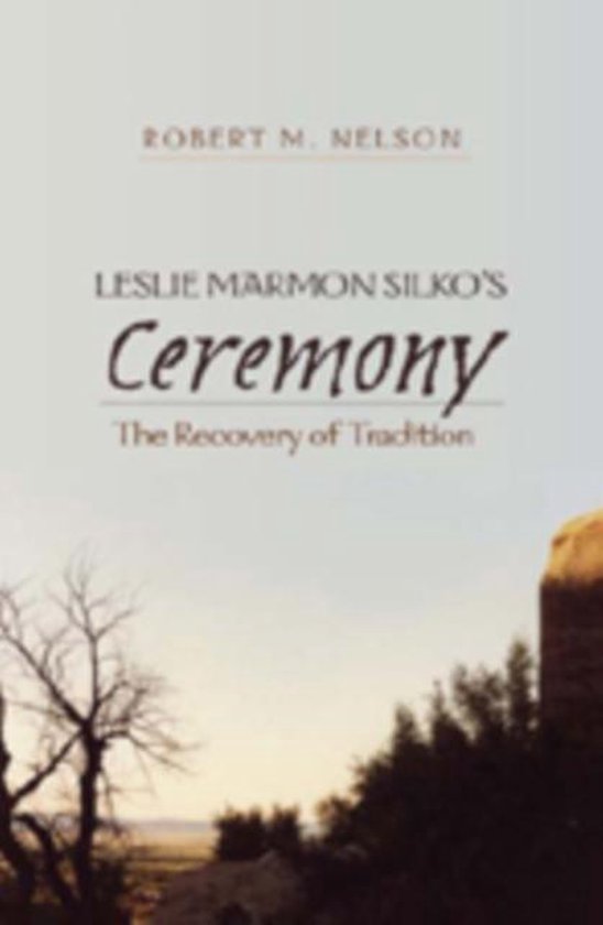 Leslie Marmon Silko's Ceremony | 9781433102059 | Robert Nelson | Boeken ...