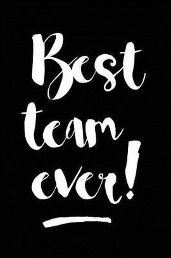 Best Team Ever!, Songbird Publications | 9781724612519 | Boeken | bol