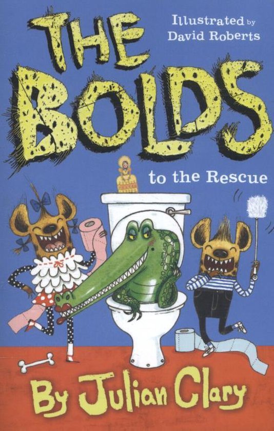 The Bolds to the Rescue, Julian Clary | 9781783443802 | Boeken | bol.com
