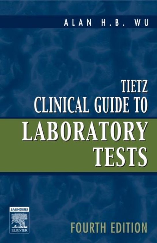 Tietz Clinical Guide to Laboratory Tests | 9780721679754 | Alan Wu ...