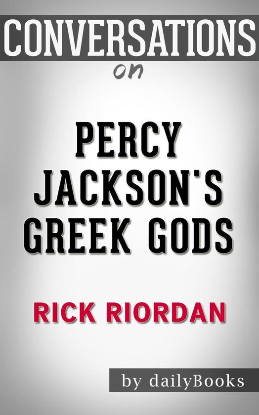 Conversations on Percy Jackson's Greek Gods: by Rick Riordan ...