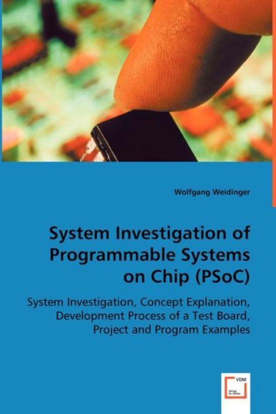 System Investigation of Programmable Systems on Chip (PSoC) | 9783639051278 | Wolfgang... | bol