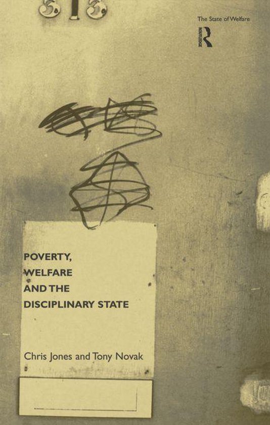 Poverty, Welfare and the Disciplinary State (ebook), Chris Jones ...