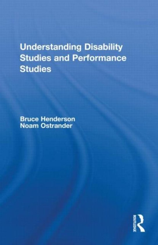 Understanding Disability Studies and Performance Studies ...