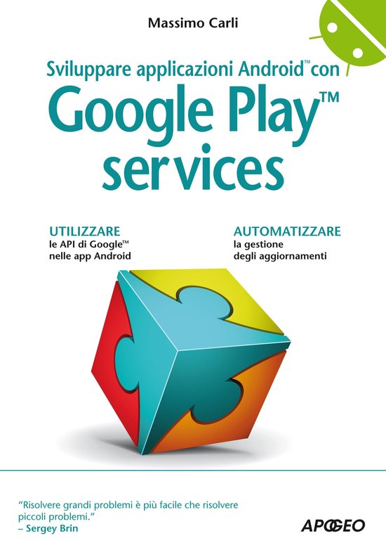 Sviluppare app 4 - Sviluppare applicazioni Android con Google Play services (ebook),... | bol