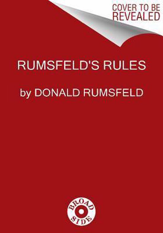 Rumsfelds Rules, Donald Rumsfeld | 9780062272850 | Boeken | bol