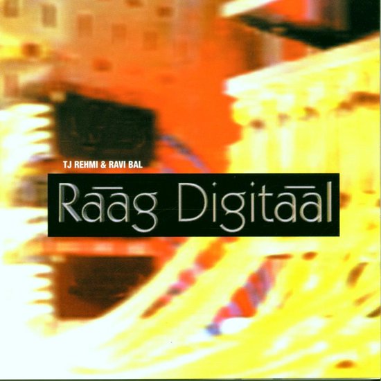 Raag Digitaal, Ravi Bal | CD (album) | Muziek | bol.com