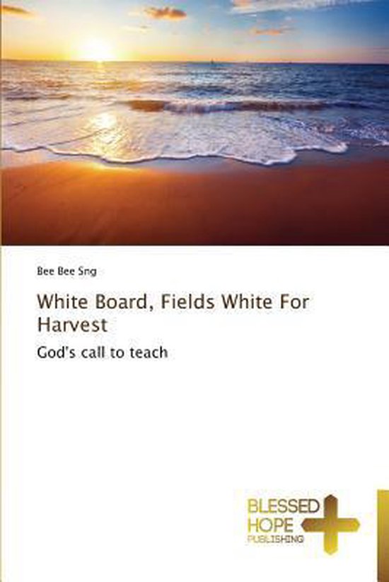 White Board, Fields White For Harvest, Bee Bee Sng | 9783639500691 ...