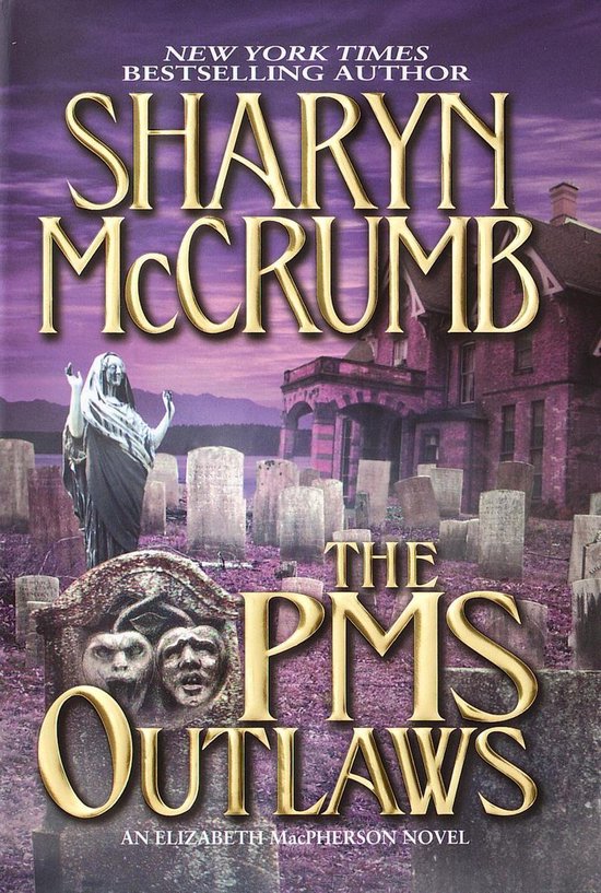 Elizabeth MacPherson 9 - The PMS Outlaws (ebook), Sharyn Mccrumb ...