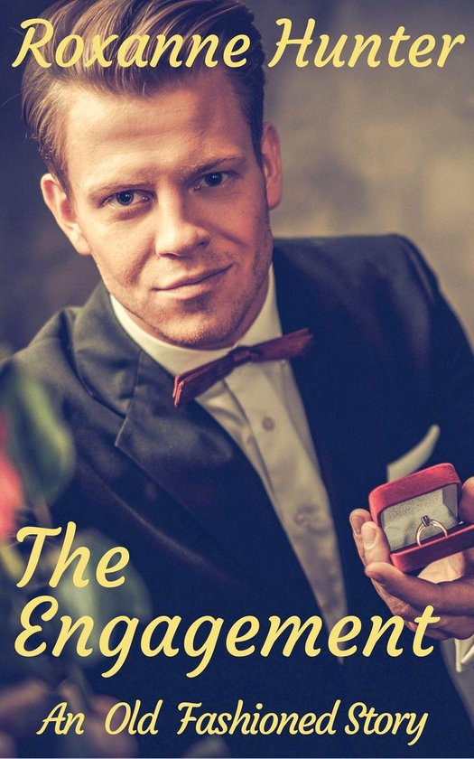 An Old Fashioned Story - The Engagement (ebook), Roxanne Hunter | 9781370327454 | Boeken | bol