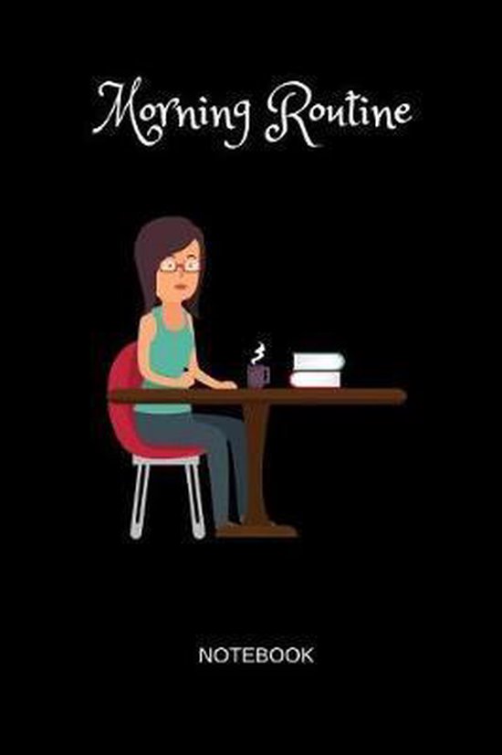 Morning Routine Notebook, Funny Notebooks | 9781797635453 | Boeken ...