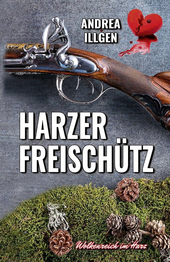 Wolkenreich im Harz 4 - Harzer Freischütz (ebook), Andrea Illgen ...