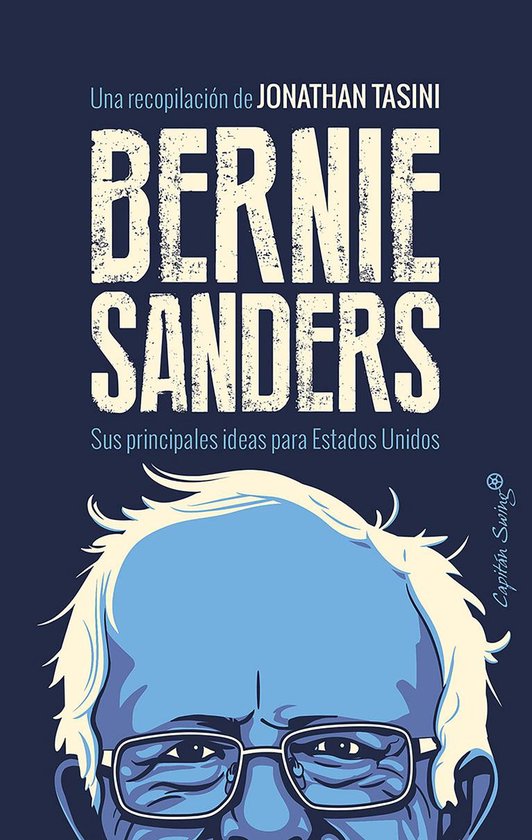 Especiales - Bernie Sanders (ebook), Jonathan Tasini | 9788494969362 ...