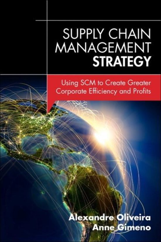 Supply Chain Management Strategy | 9780133764376 | Alexandre Oliveira | Boeken | bol