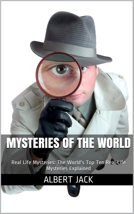 Mysteries of The World: Real Life Mysteries: The World's Top Ten Real ...