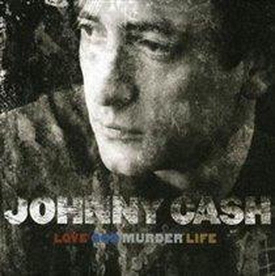Love/God/Murder/Life, Johnny Cash | CD (album) | Muziek | bol