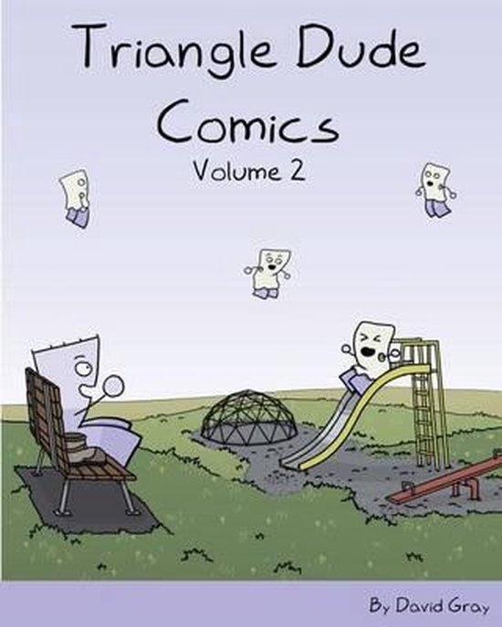Triangle Dude Comics Volume 2, David Gray | 9781535326605 | Boeken | bol.com