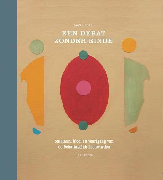 een debat zonder einde, J.J. Huizina | 9789062739707 | Boeken | bol.com