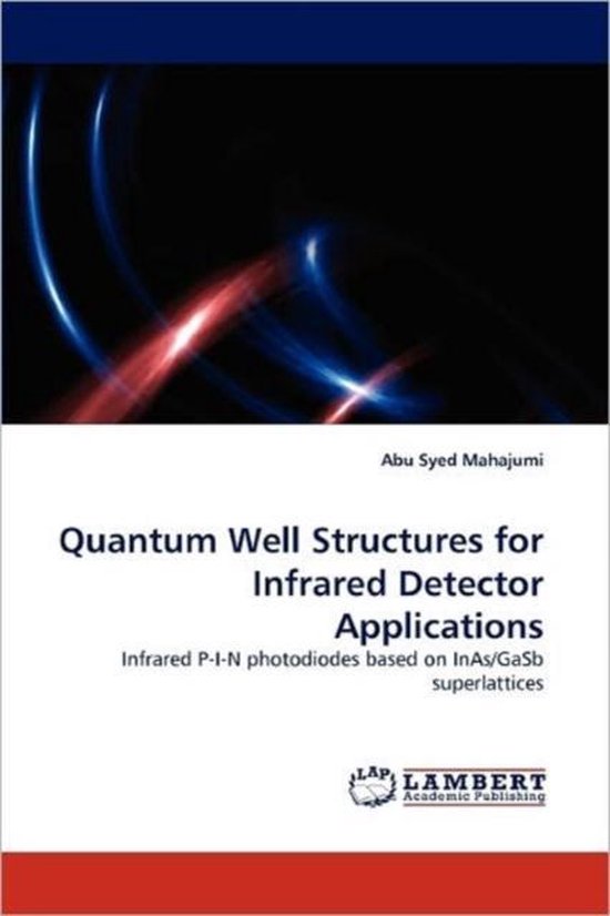 Quantum Well Structures for Infrared Detector Applications ...