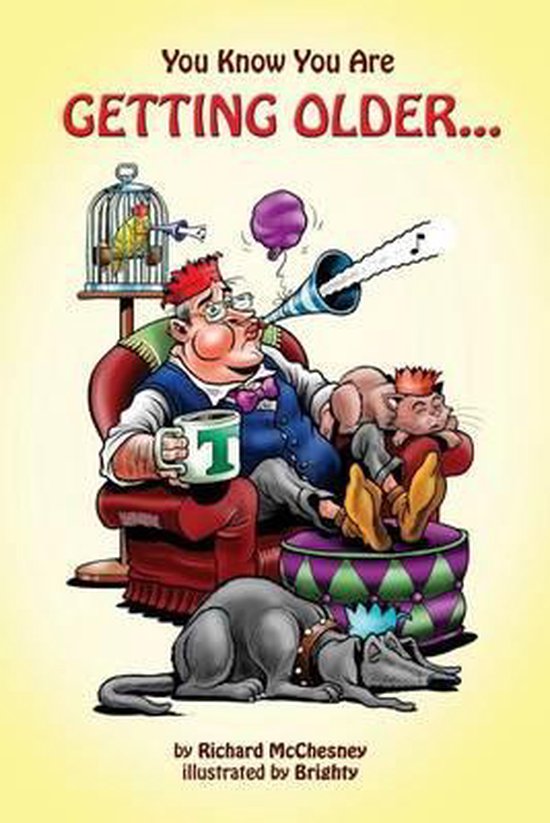 You Know You Are...- You Know You Are Getting Older..., Richard ...