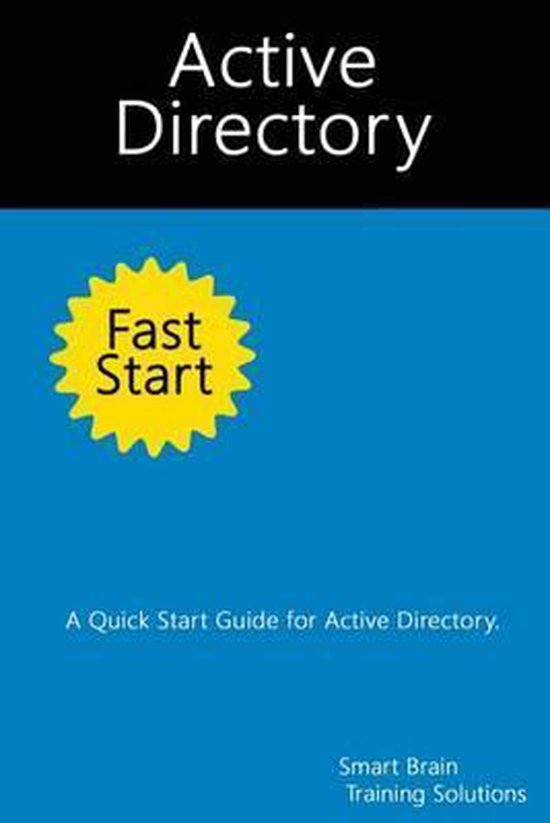 Active Directory Fast Start | 9781499626476 | Smart Brain Training ...