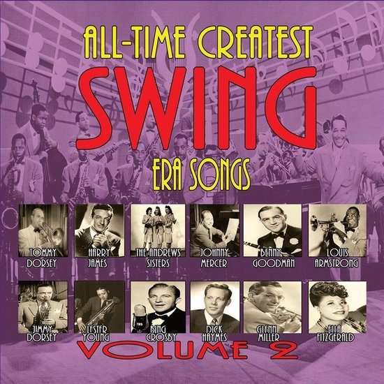 All Time Greatest Swing Era Songs 2, V/a | CD (album) | Muziek | bol