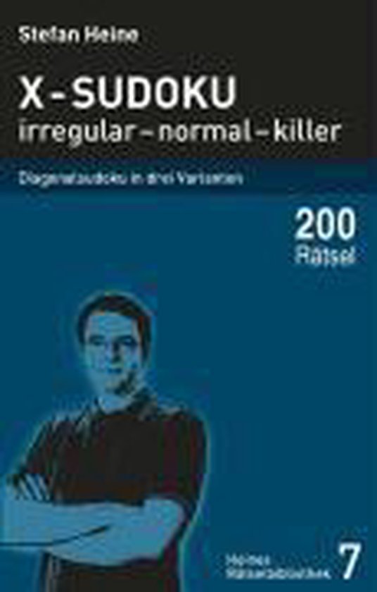X-Sudoku - irregular - normal - killer, Stefan Heine | 9783939940067 | Boeken | bol