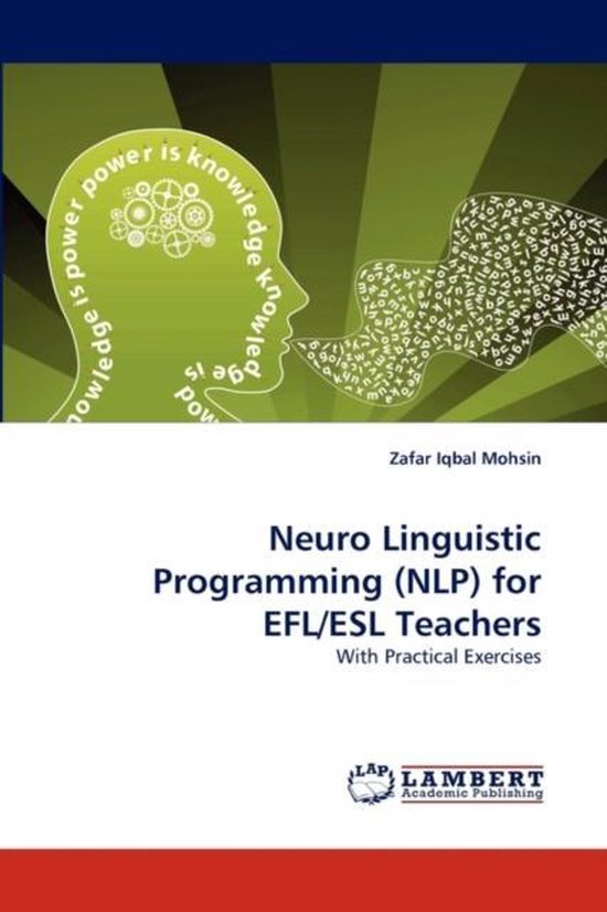 Neuro Linguistic Programming (Nlp) for Efl/ESL Teachers | 9783844326994 ...