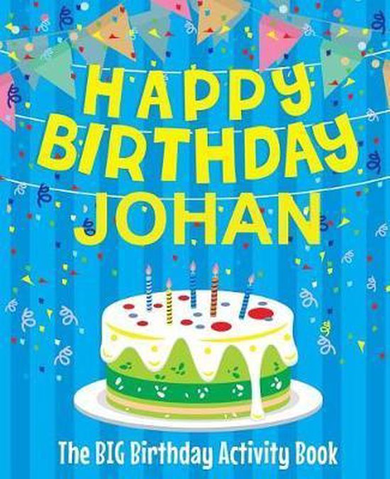 Happy Birthday Johan - The Big Birthday Activity Book, Birthdaydr ...
