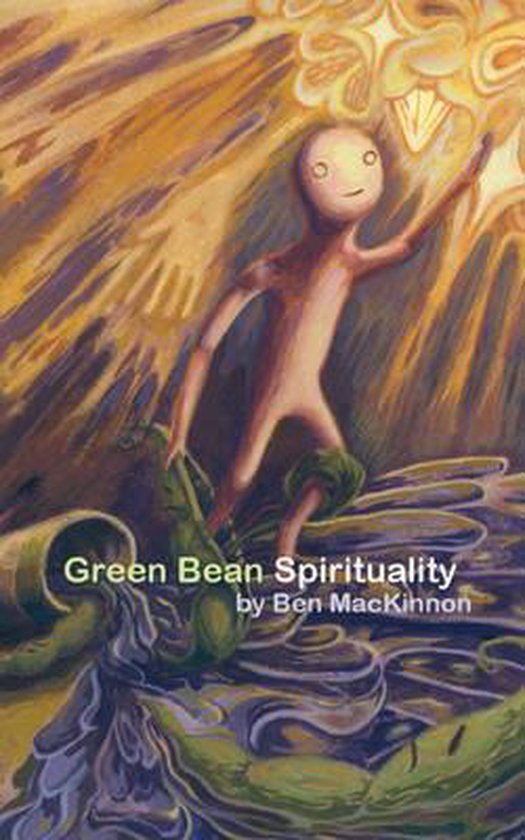 Green Bean Spirituality, Ben Mackinnon | 9781598588422 | Boeken | bol