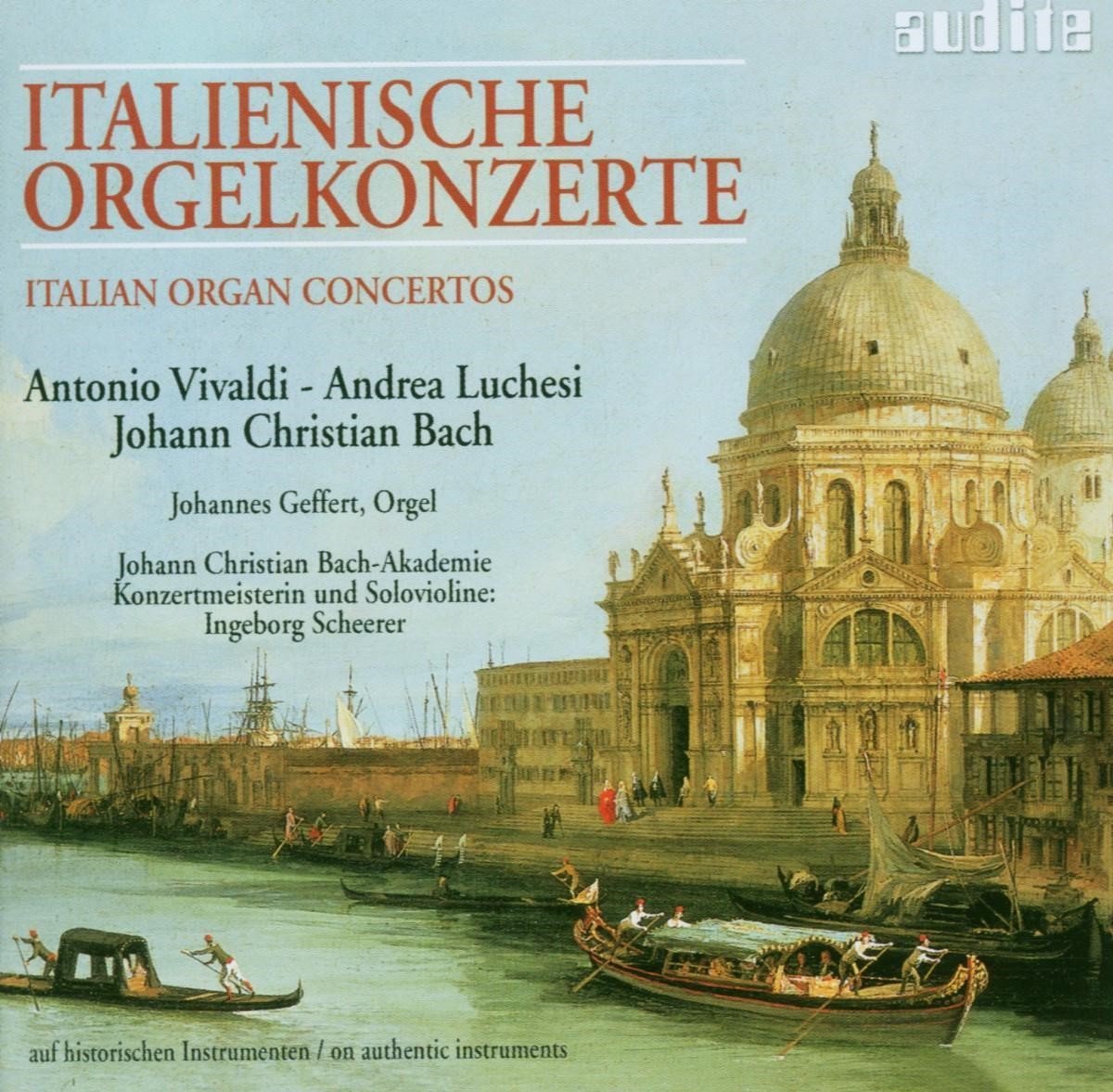 Johannes Geffert, Matthias Hofmann, Ingeborg Scheerer - Italian Organ ...