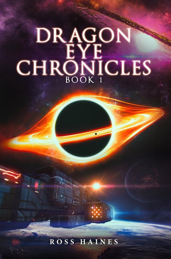 Dragon Eye Chronicles (Book 1) (ebook), Ross Haines | 9798886222784 ...