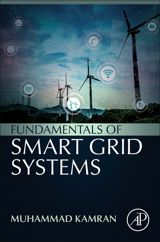 Fundamentals of Smart Grid Systems (ebook), Muhammad Kamran | 9780323995610 | Boeken | bol