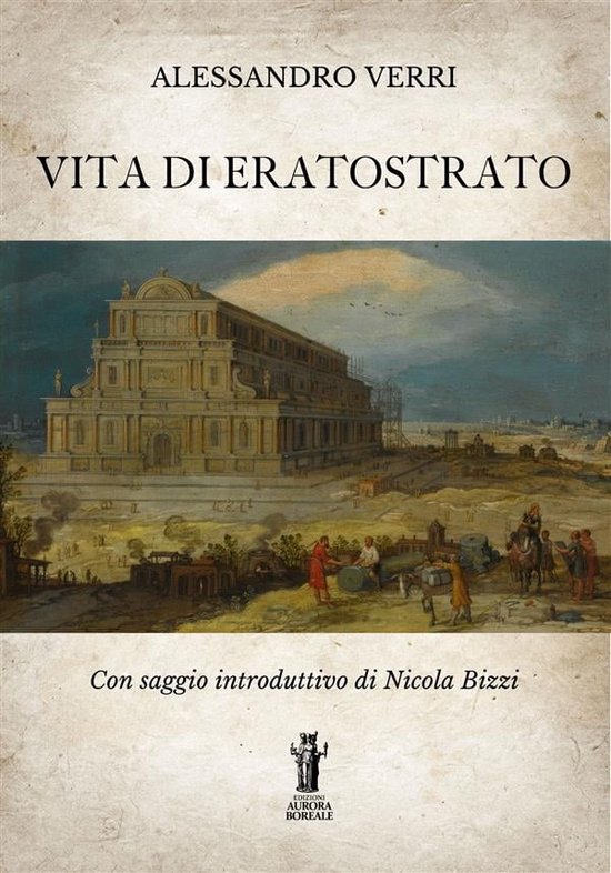Vita di Erostrato (ebook), Alessandro Verri | 9791255040835 | Boeken ...