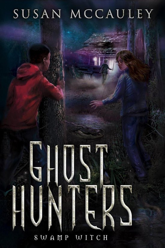 Ghost Hunters 4 - Ghost Hunters: Swamp Witch (ebook), Susan Mccauley ...