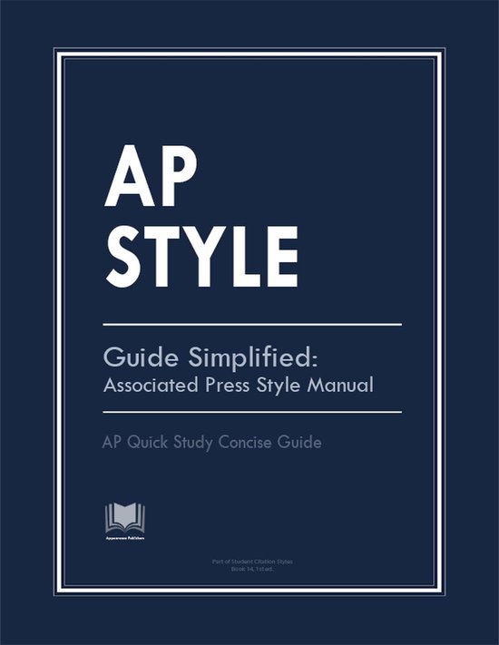 AP Style Guide Simplified: Associated Press Style Manual (ebook ...