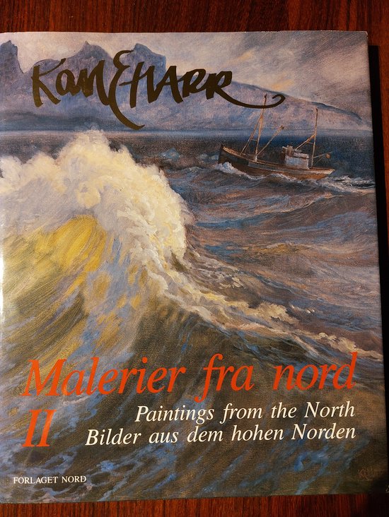 Karl Erik Harr: Malerier fra nord = Paintings from the north = Bilder ...