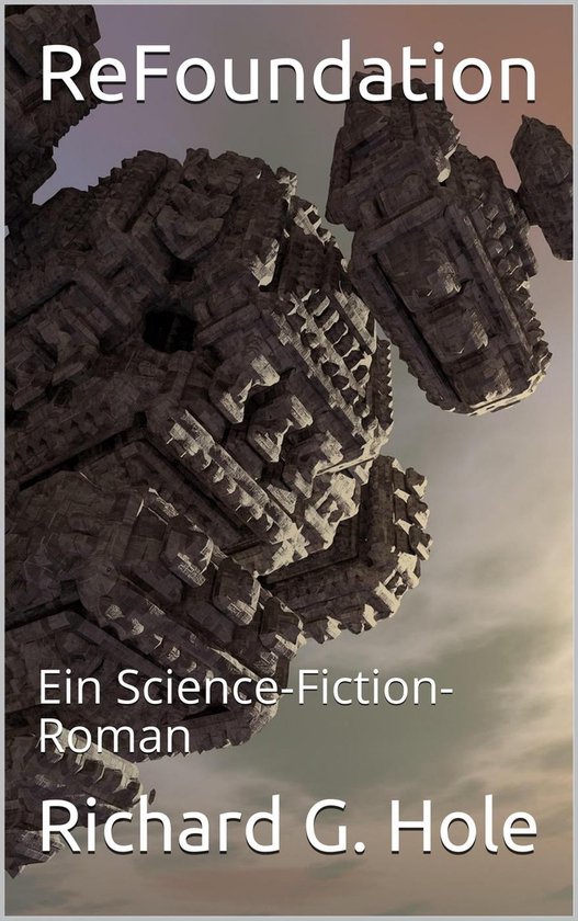 Science-Fiction und Fantasy 5 - ReFoundation: Ein Science-Fiction-Roman ...
