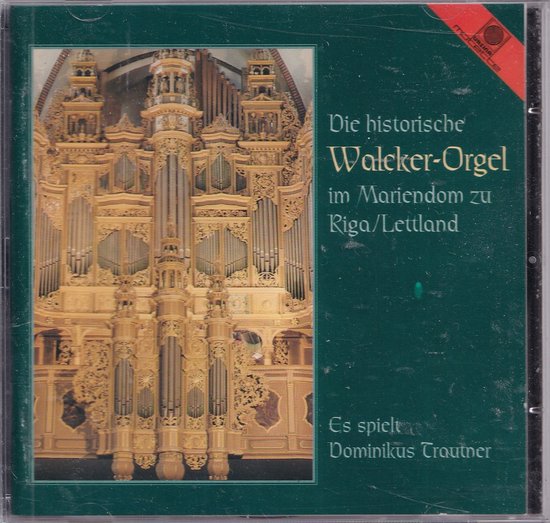 Die Historische Walcker-orgel im Mariendom zu Riga - Pater Dominikus ...