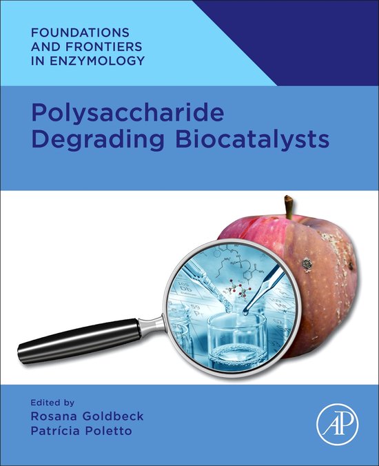 Foundations and Frontiers in Enzymology - Polysaccharide Degrading Biocatalysts... | bol.com